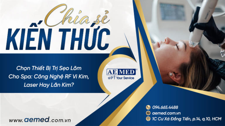 Chọn Thiết Bị Trị Sẹo Lõm Cho Spa: Công Nghệ RF Vi Kim, Laser Hay Lăn Kim?